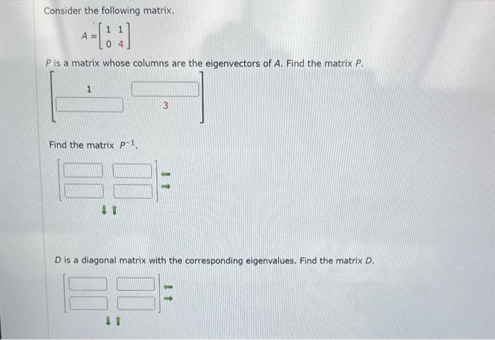 Solved Consider the following matrix. A=[1014] P is a matrix | Chegg.com