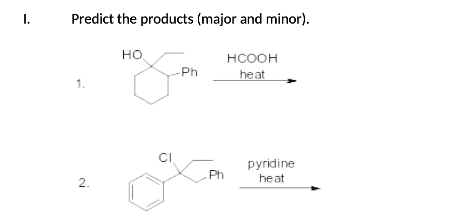 Solved I. Predict the products (major and minor). | Chegg.com