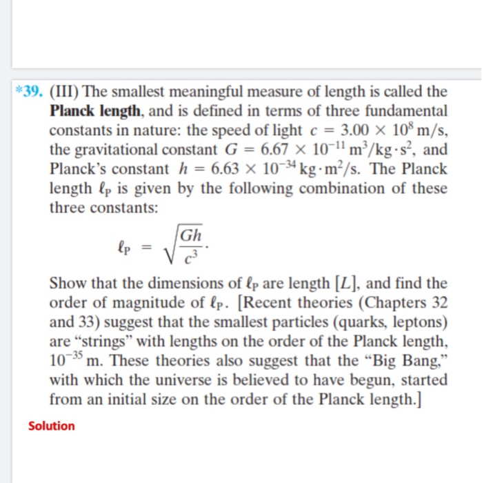Solved 39. (III) The smallest meaningful measure of length | Chegg.com
