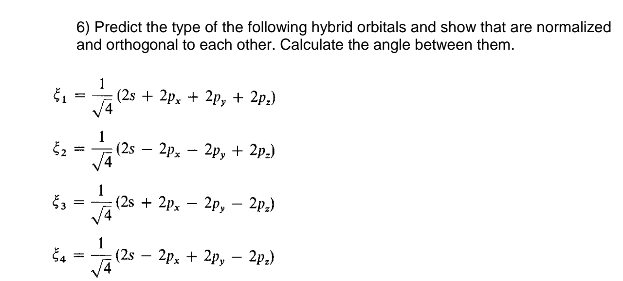 Solved Predict the type of the following hybrid orbitals and | Chegg.com