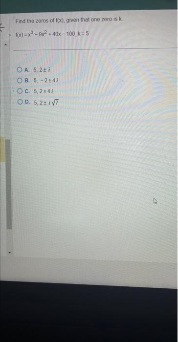 Solved Find the zeros of f(x), given that one zero is k | Chegg.com