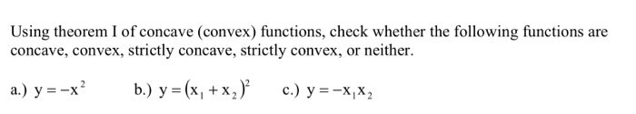 Solved Using theorem I of concave (convex) functions, check | Chegg.com