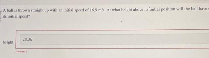 Solved A ball is thrown straight up with an initial speed of | Chegg.com