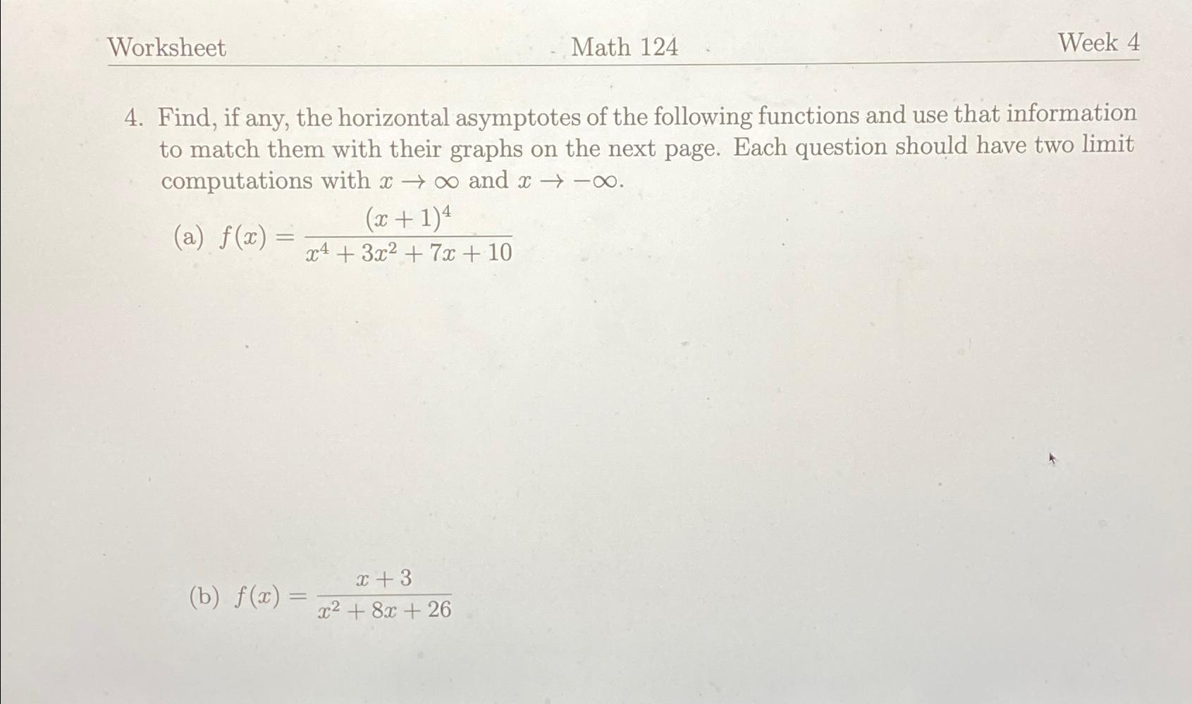 Solved WorksheetMath 124Week 44. ﻿Find, if any, the | Chegg.com