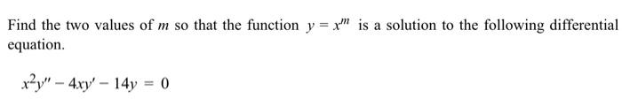 Solved Find the two values of m so that the function y=xm is | Chegg.com