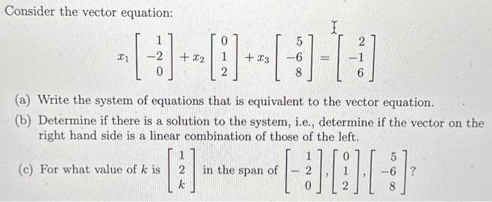 Solved Consider the vector equation: | Chegg.com
