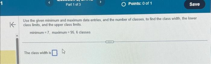 Solved Use the given minimum and maximum data entries, and | Chegg.com