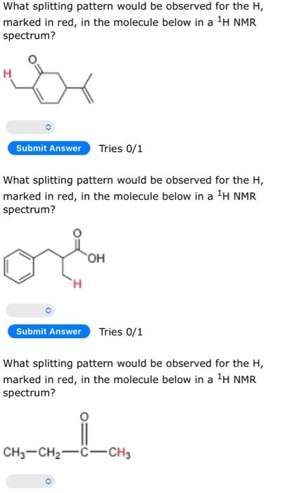 Solved What splitting pattern would be observed for the H, | Chegg.com