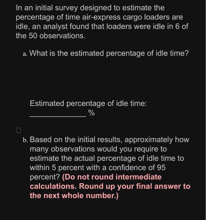 Solved In an initial survey designed to estimate the | Chegg.com