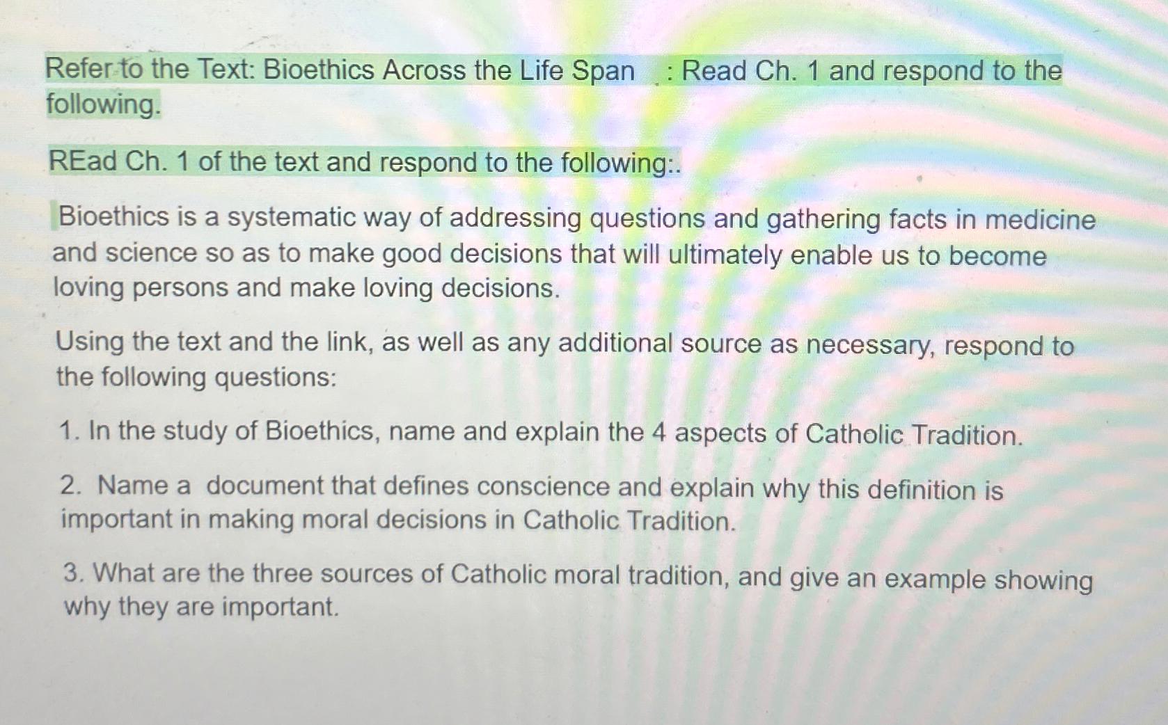 Solved Refer to the Text: Bioethics Across the Life Span : | Chegg.com