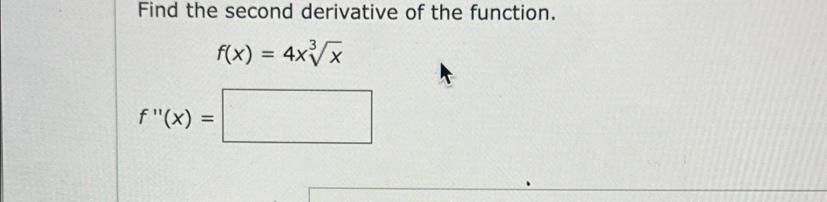 Solved Find the second derivative of the | Chegg.com