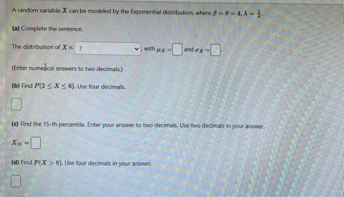 Solved A random variable X can be modeled by the Exponential | Chegg.com