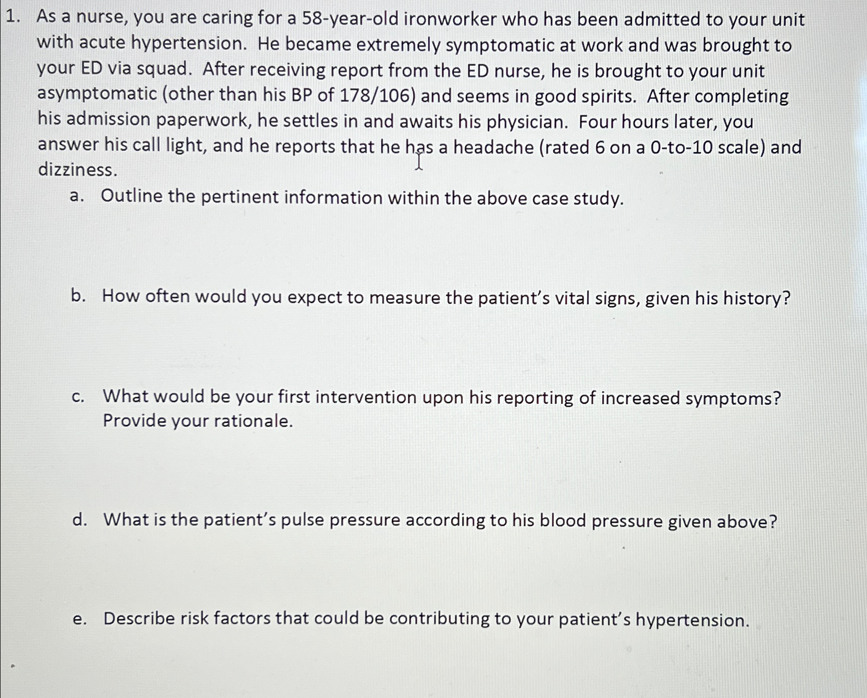 Solved As a nurse, you are caring for a 58-year-old | Chegg.com