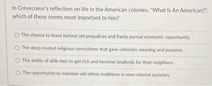 Solved In Crevecoeur's reflection on life in the American | Chegg.com