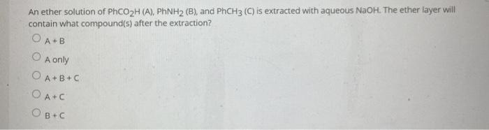 Solved An ether solution of PhCO2H (A), PhNH2 (B), and PHCH3 | Chegg.com