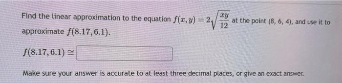 Solved Find the linear approximation to the equation | Chegg.com
