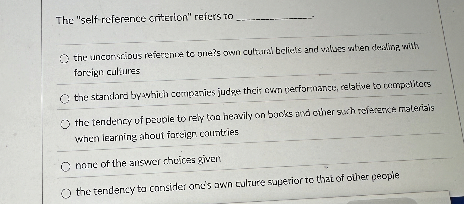 Solved The "self-reference criterion" refers tothe | Chegg.com