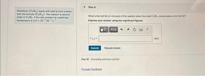 Butadiene (C4H6) reacts with itself to form a dimer | Chegg.com