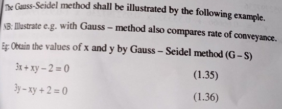 Solved The Gauss-Seidel method shall be illustrated by the | Chegg.com