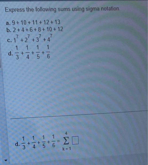 Solved Express the following sums using sigma notation a. | Chegg.com