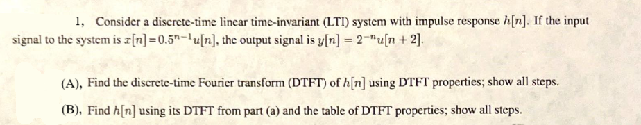 Solved 1, ﻿Consider a discrete-time linear time-invariant | Chegg.com