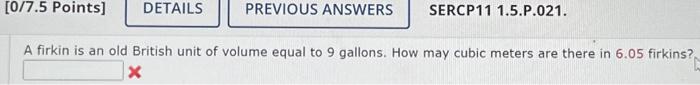 Solved A firkin is an old British unit of volume equal to 9 | Chegg.com
