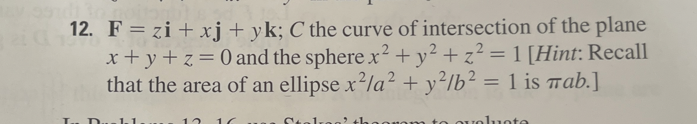 F=zi+xj+yk;C ﻿the curve of intersection of the plane | Chegg.com