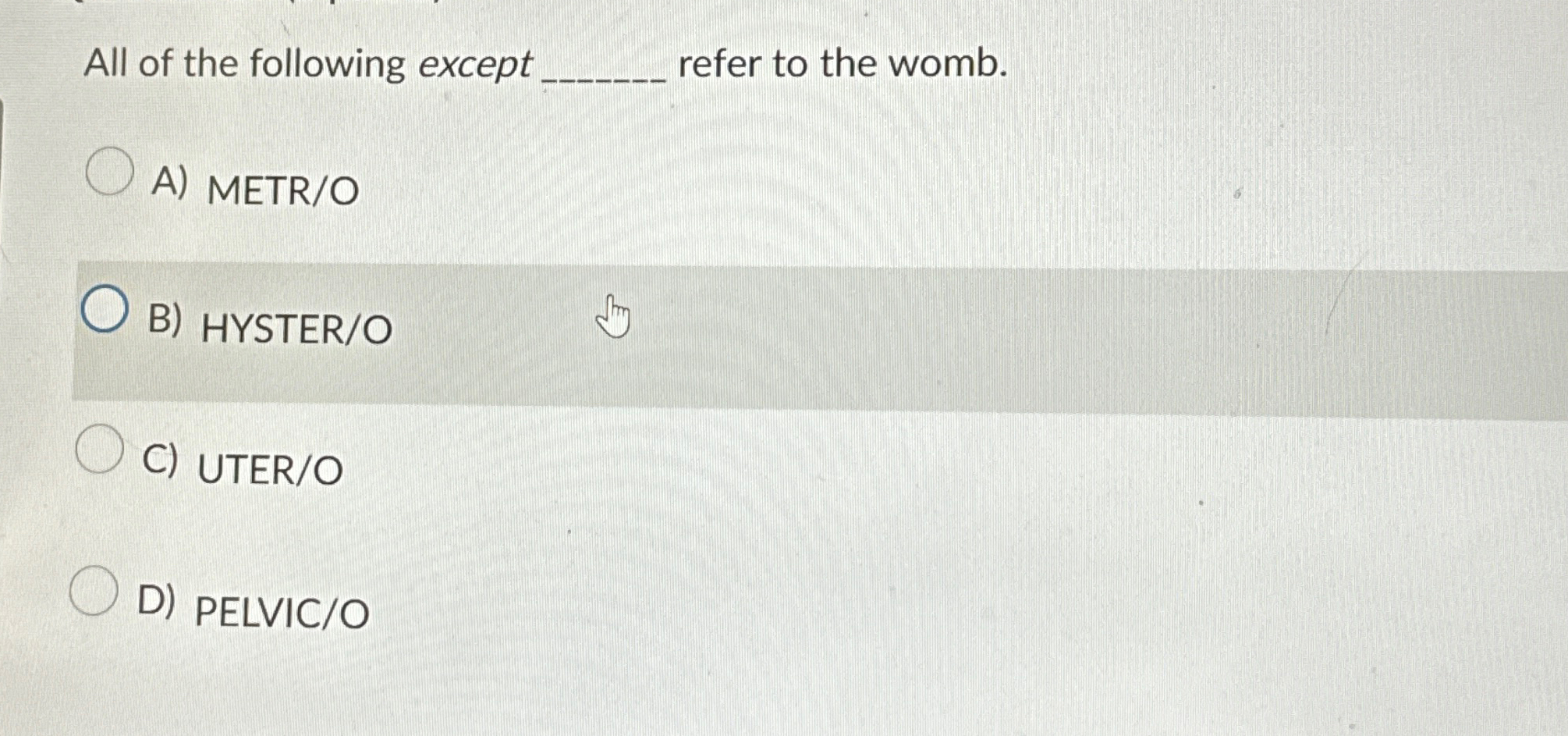 Solved All of the following except q, ﻿refer to the womb.A) | Chegg.com