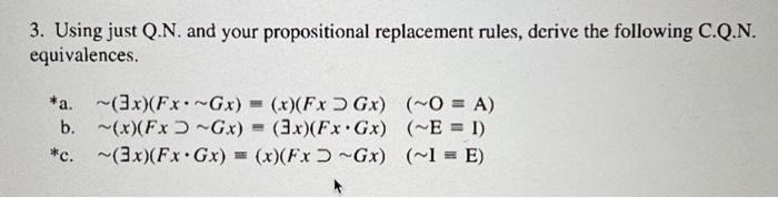 Solved 3. Using just Q.N. and your propositional replacement | Chegg.com