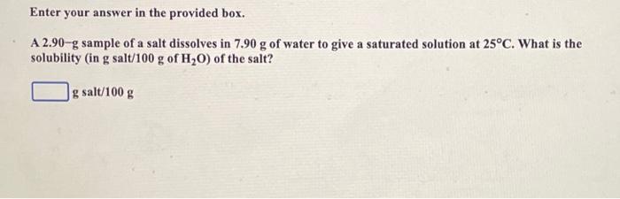 Solved Enter your answer in the provided box. A 2.90−g | Chegg.com