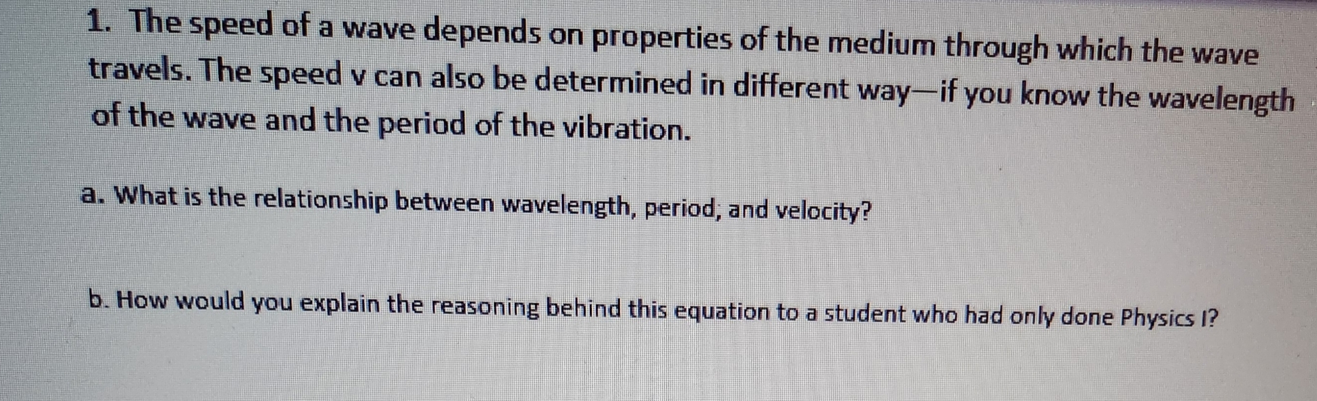 Solved The speed of a wave depends on properties of the | Chegg.com