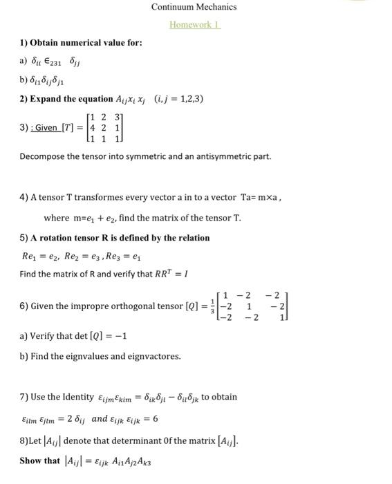 Solved 3): Given [T]=⎣⎡141221311⎦⎤ Decompose the tensor into | Chegg.com
