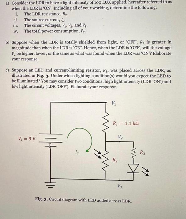 Solved a) Consider the LDR to have a light intensity of 100 | Chegg.com