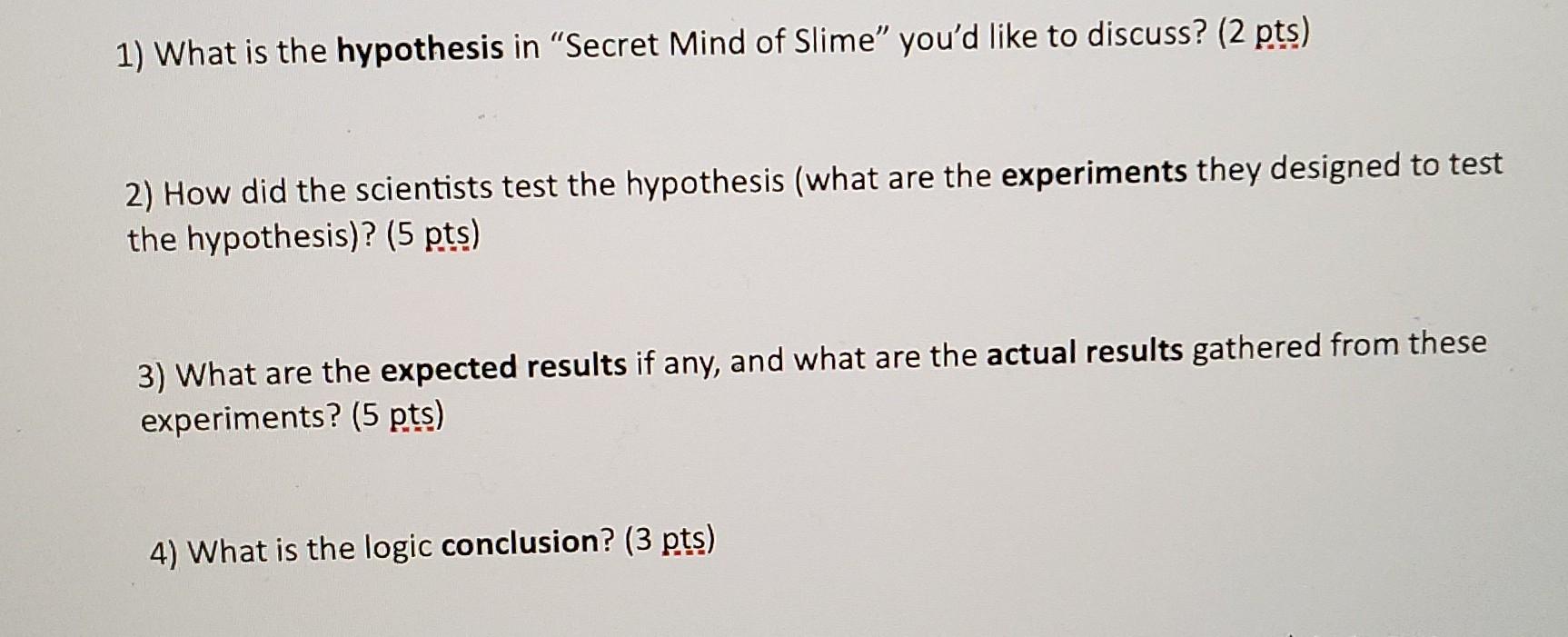 Solved 1) What is the hypothesis in "Secret Mind of Slime" | Chegg.com