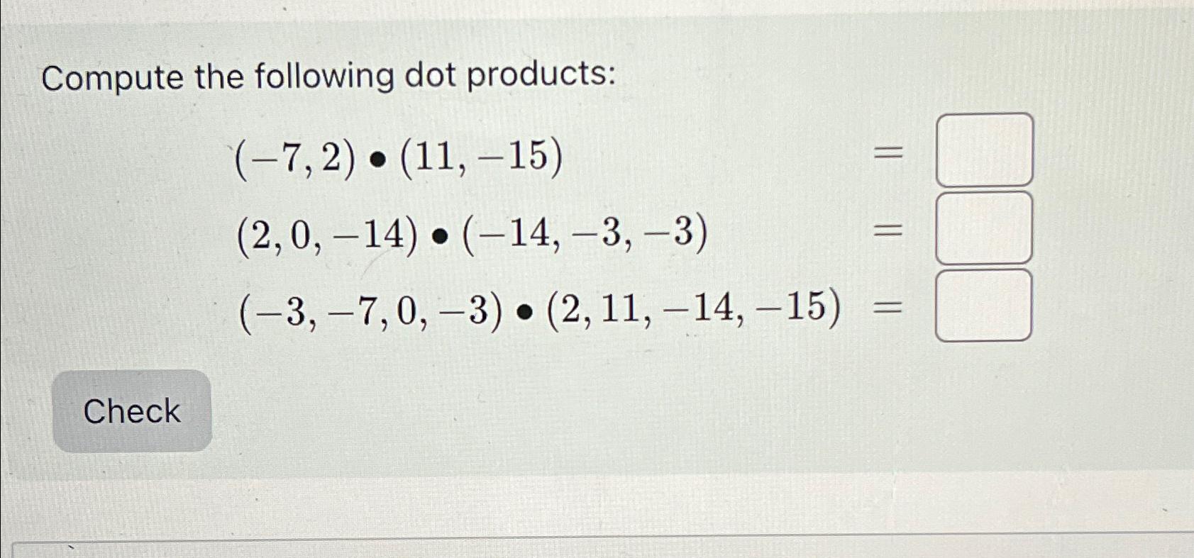 Solved Compute the following dot | Chegg.com