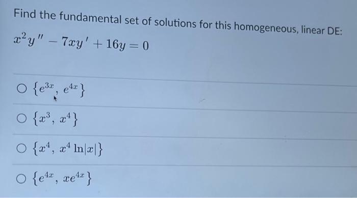 Solved Find the fundamental set of solutions for this | Chegg.com