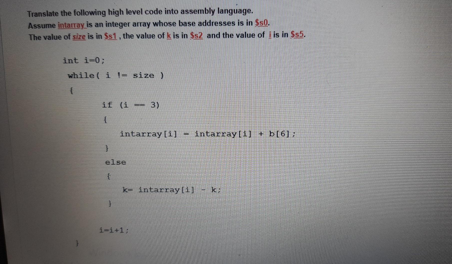 Solved Translate the following high level code into assembly | Chegg.com