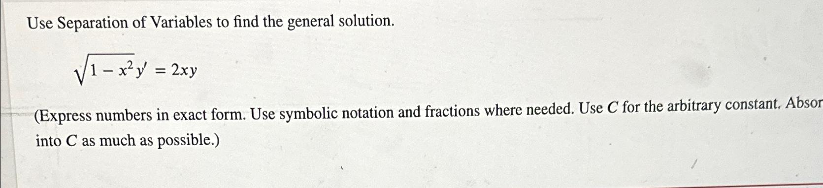 Solved Use Separation of Variables to find the general | Chegg.com