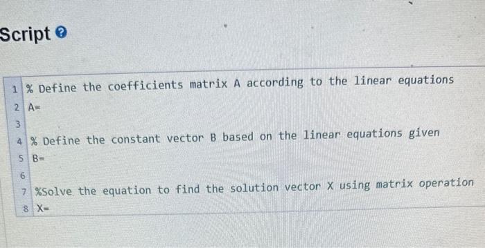 Solved Write a short script to solve the system of linear | Chegg.com