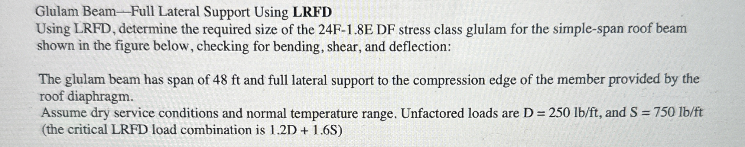 Solved Glulam Beam-Full Lateral Support Using LRFDUsing | Chegg.com