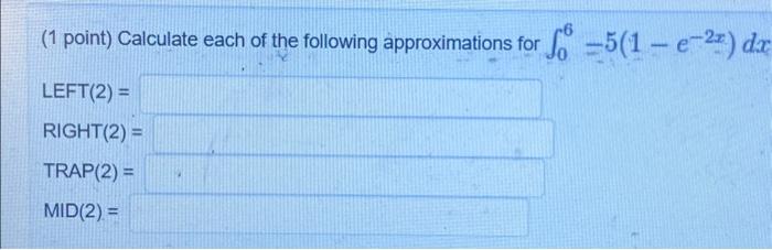 Solved (1 point) Calculate each of the following | Chegg.com