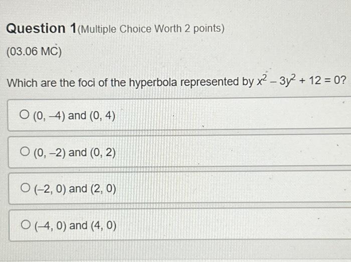Solved Question 1 (Multiple Choice Worth 2 points) (03.06 | Chegg.com