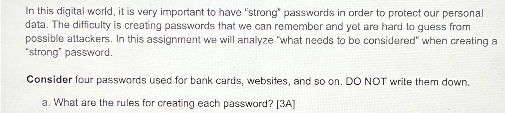 Solved In this digital world, it is very important to have | Chegg.com