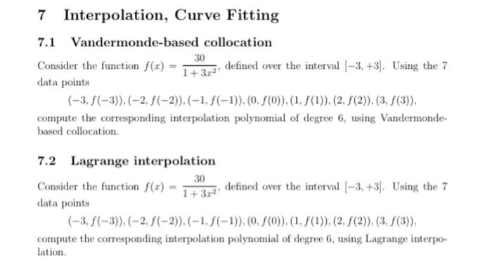 Solved 7 Interpolation, Curve Fitting 7.1 Vandermonde-based | Chegg.com