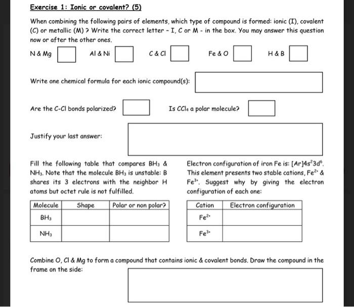 Solved Exercise 1: Ionic or covalent? When combining the | Chegg.com