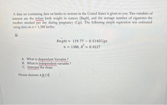 Solved A data set containing data on births to women in the | Chegg.com