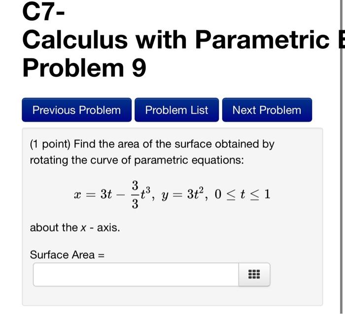 Solved C7- Calculus with Parametric Problem 9 ( 1 point) | Chegg.com