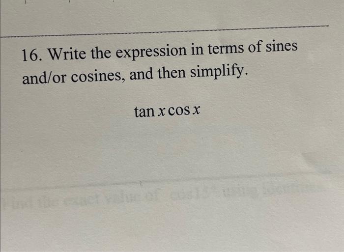 Solved 16. Write the expression in terms of sines and/or | Chegg.com
