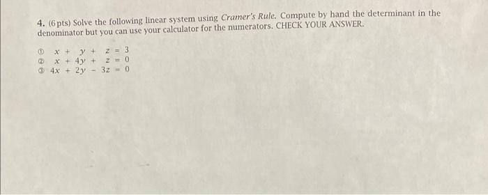Solved 4. (6pts) Solve the following linear system using | Chegg.com