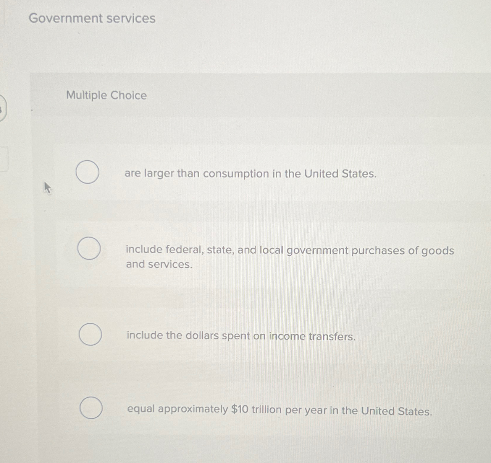 Solved Government servicesMultiple Choiceare larger than | Chegg.com